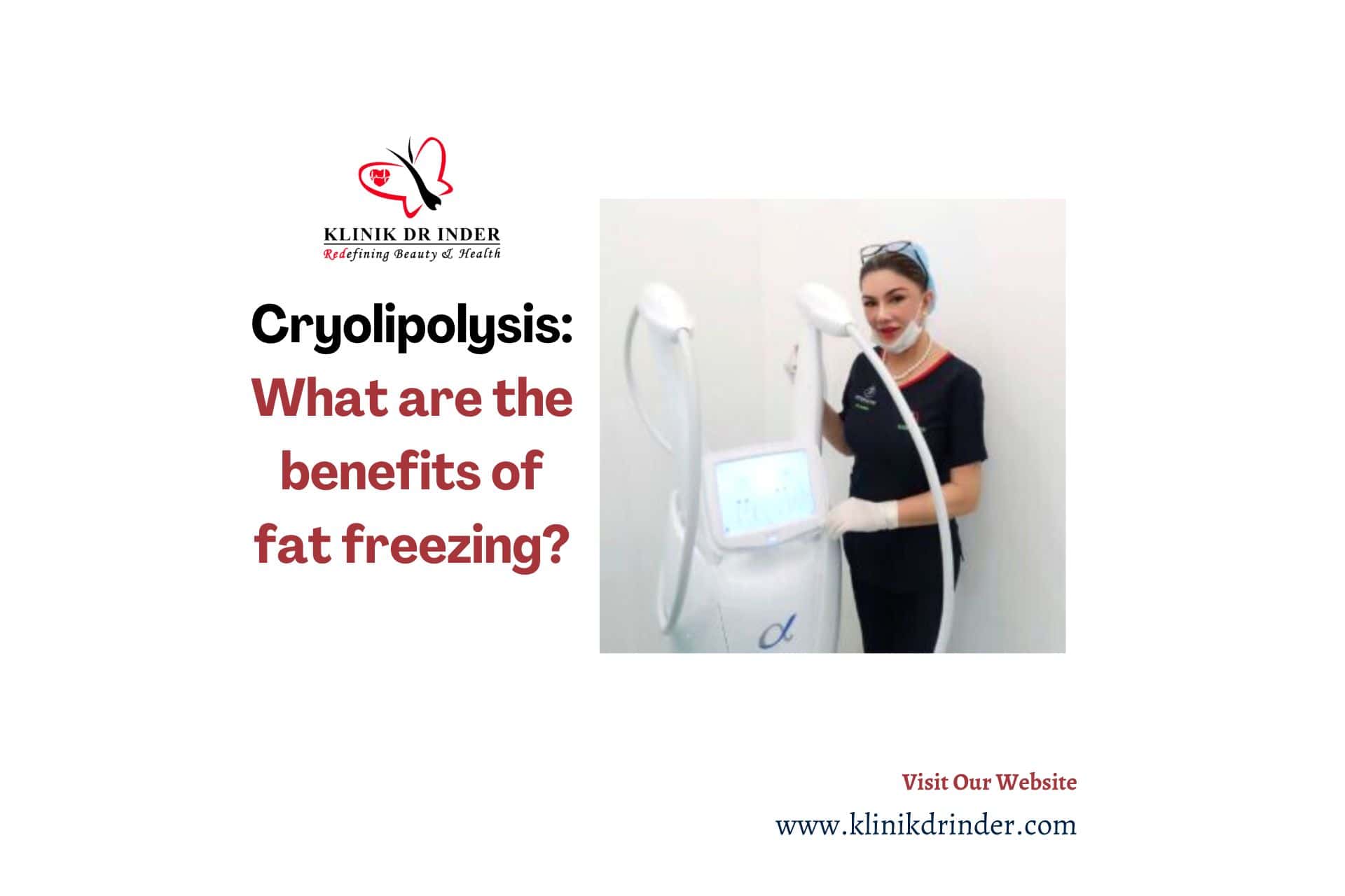 Cryolipolysis: What are the benefits of fat freezing? - Klinik Dr Inder