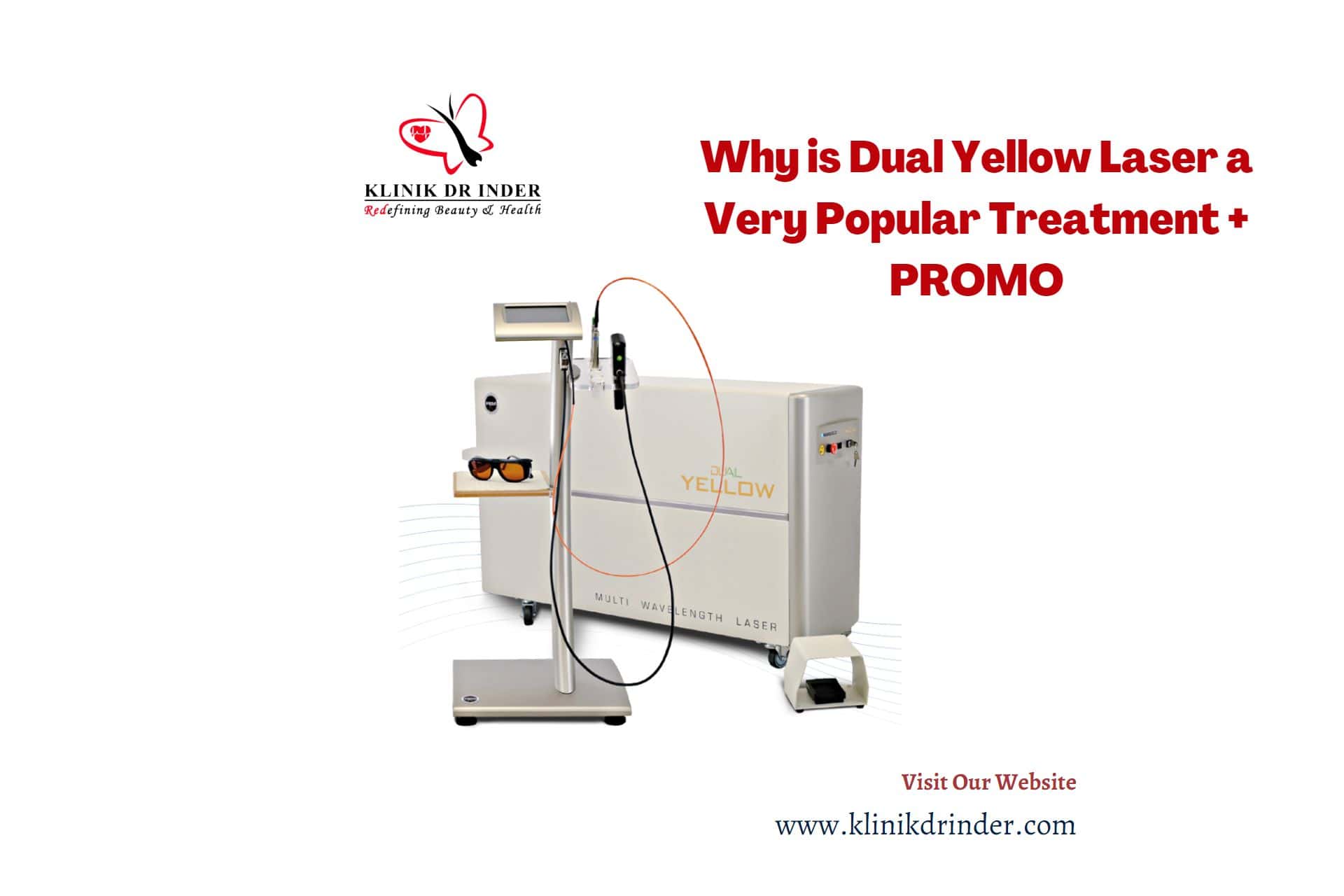 Why is Dual Yellow Laser a Very Popular Treatment + PROMO